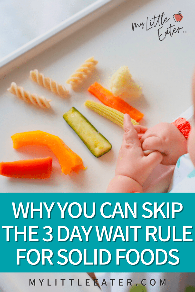3 day wait rule - why you don't need to wait between introducing new foods