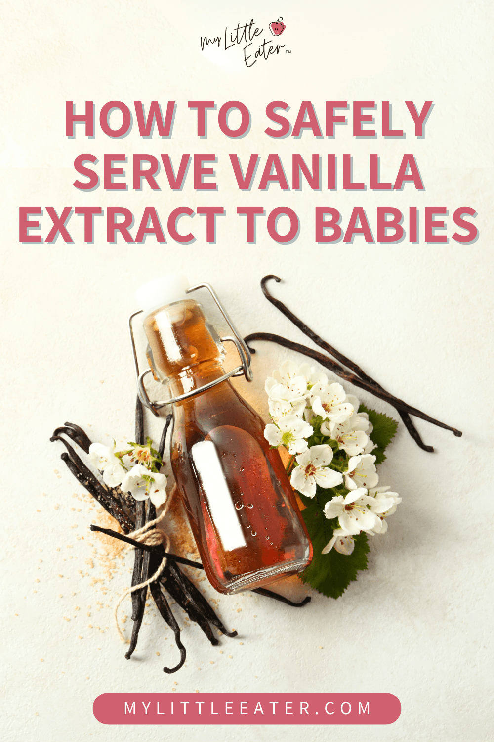 Everything you need to know about vanilla extract for babies - My ...