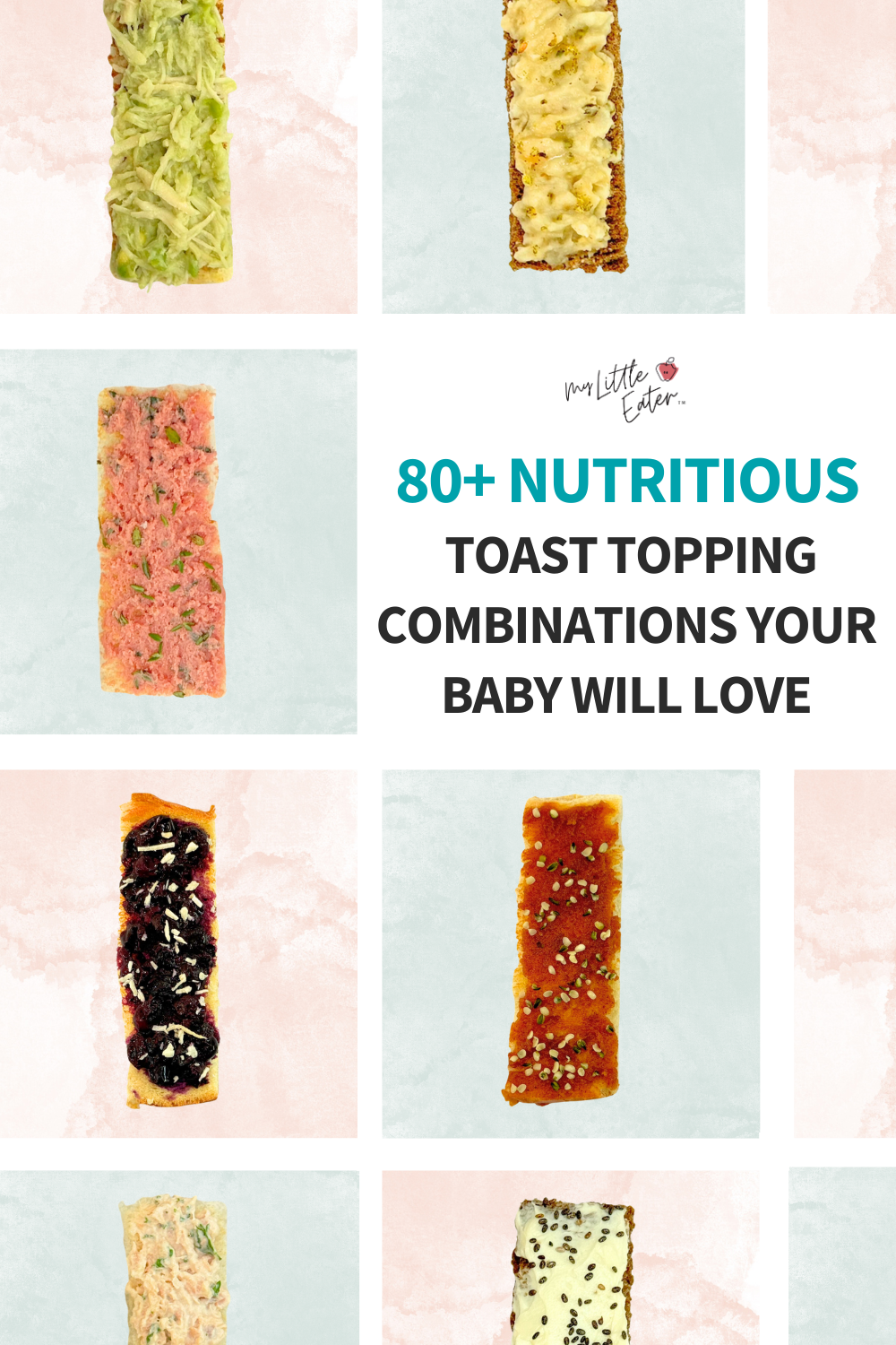 Toast for babies: 80+ nutritious topping combinations your baby will love
