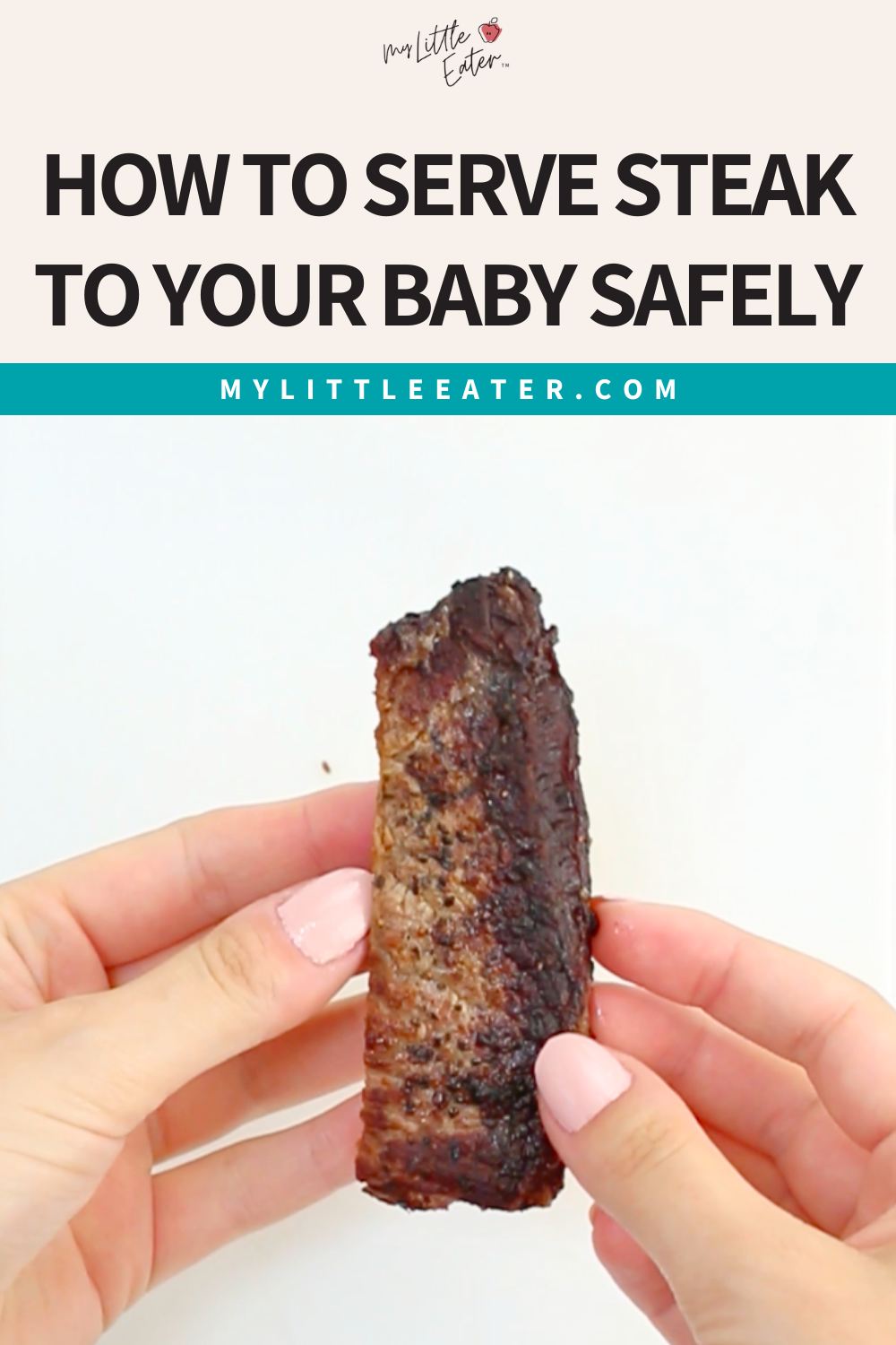 Steak for babies: when & how to serve it safely - My Little Eater